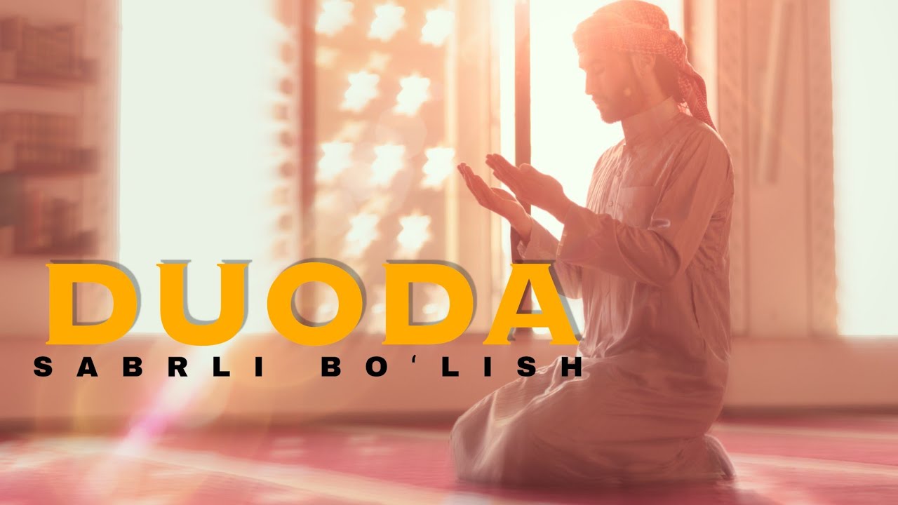 Duo qilish joiz bo‘lsa ham, sabr qilish afzalligi | Shayx Abdulloh ...