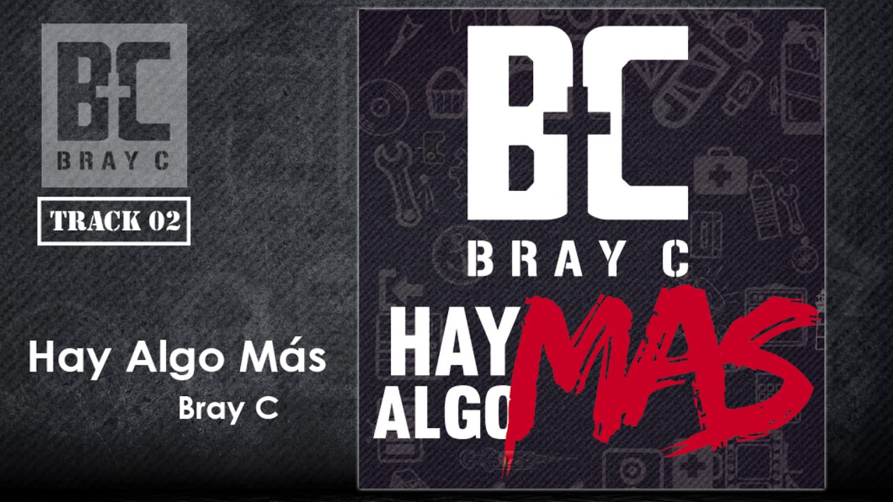 2.Hay Algo Mas - Bray C - YouTube