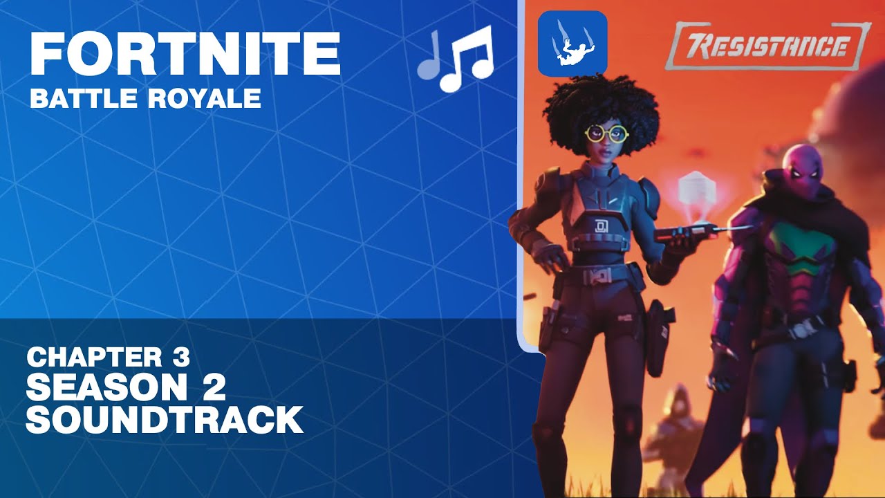 Fortnite: Battle Royale - Chapter 3 Season 2: Resistance | Soundtrack ...