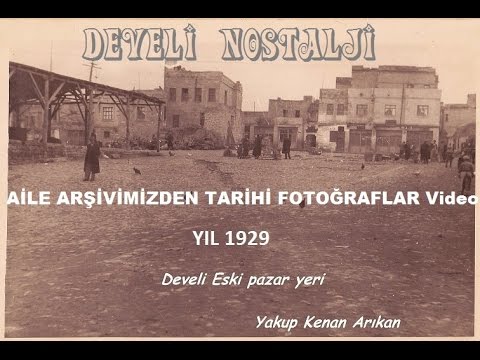 Develi // ARŞİVİMİZDEN TARİHİ FOTOĞRAFLAR  Video  Kenan Arıkan