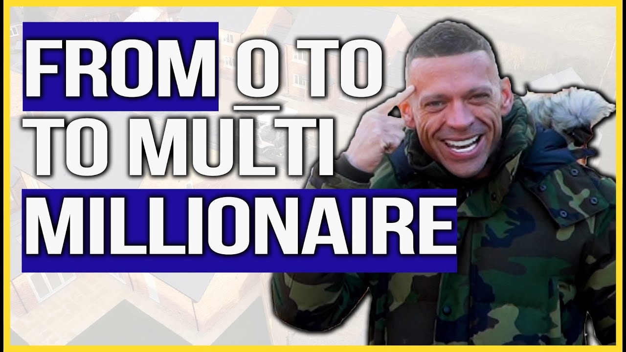 How I Went From 0 to Multi Millionaire Property Developer - YouTube