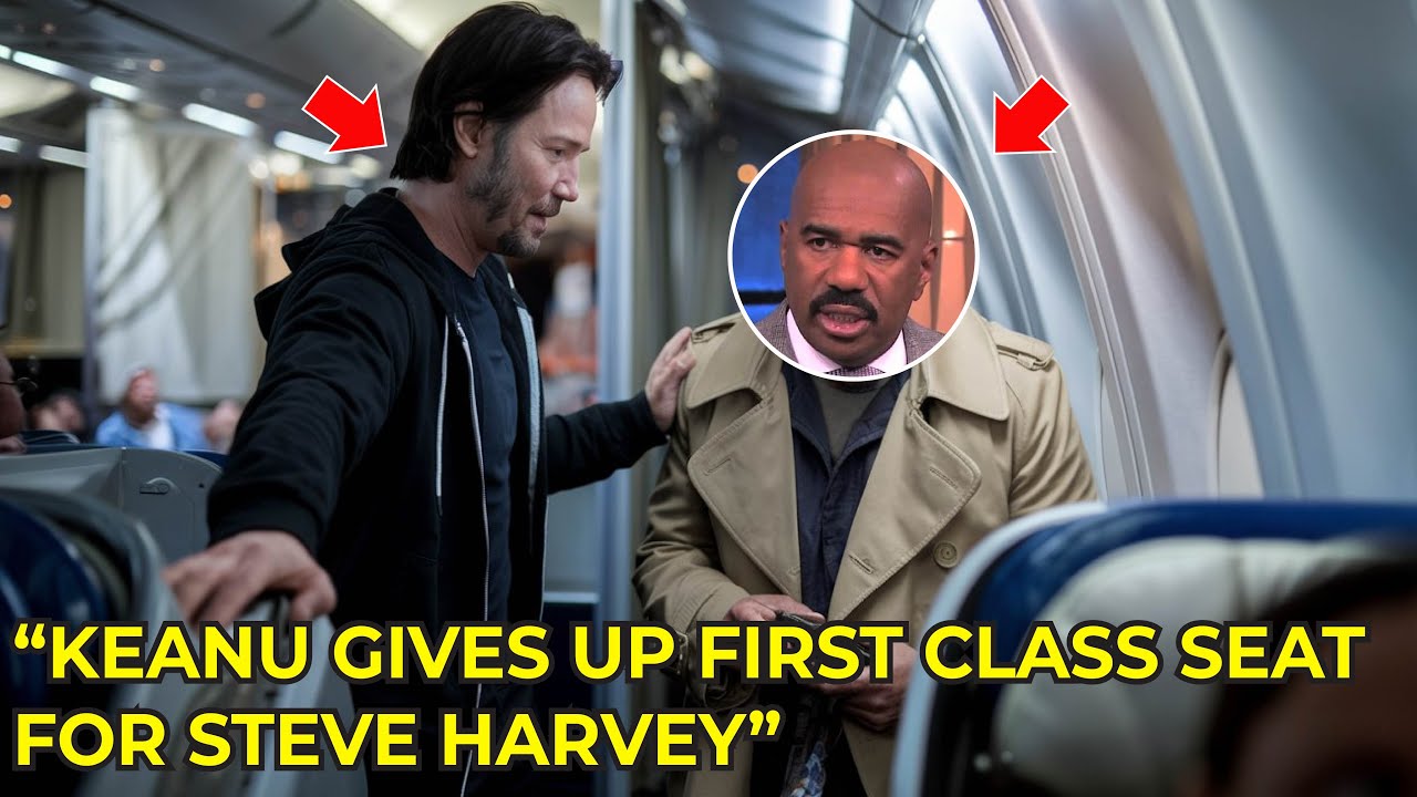 Keanu Reeves Give Up First Class Seat for Steve Harvey 2 Years Later ...