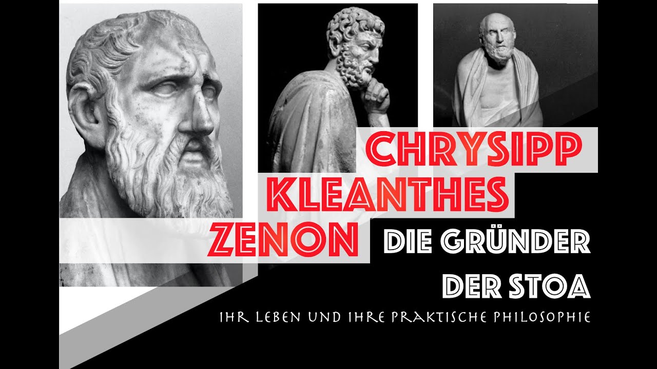 Die Gründer der Stoa: Zenon, Kleanthes, Chrysipp. Die ersten Stoiker ...