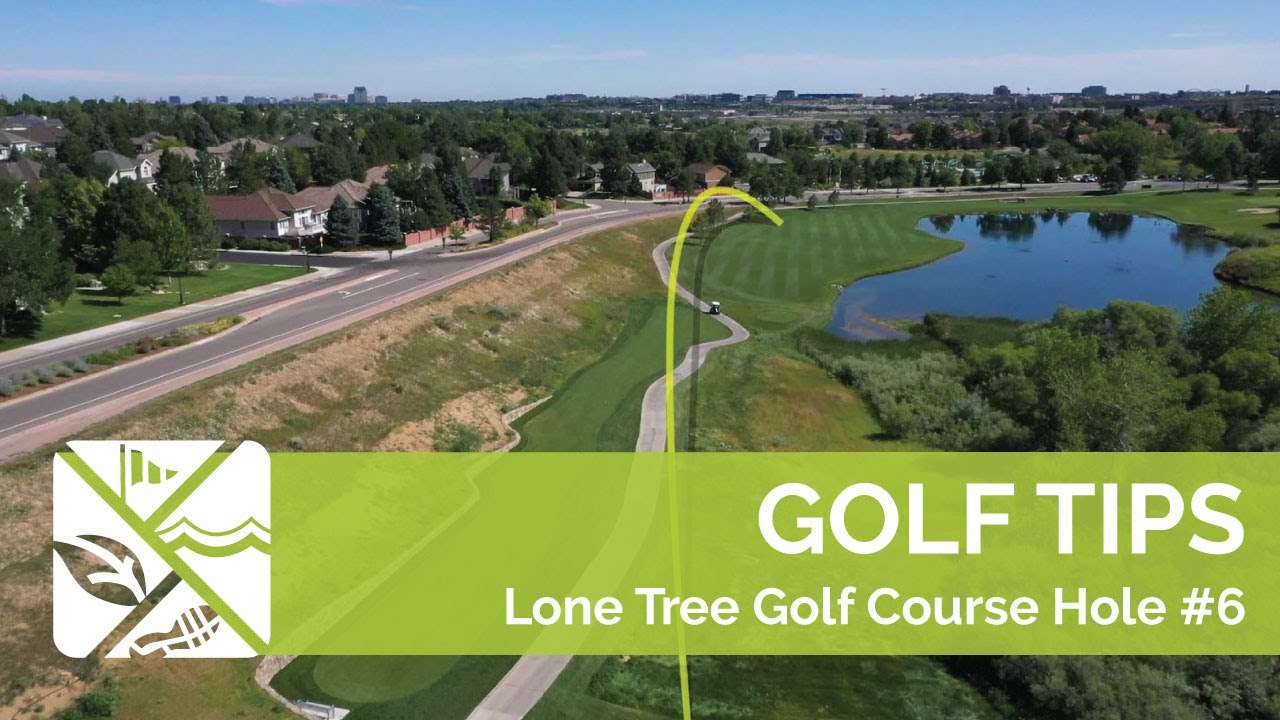 Golf Tips: Hole #6 at Lone Tree Golf Club and Hotel - YouTube