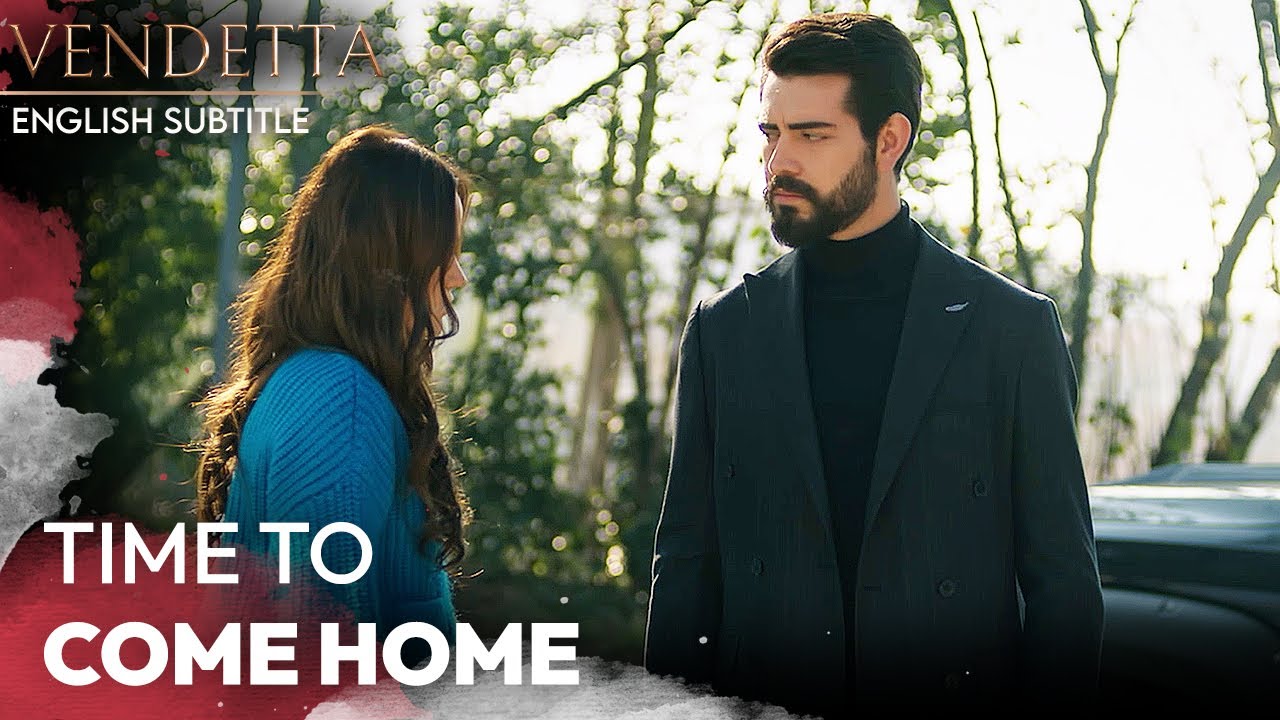 Time to Come Home - Vendetta English Subtitled | Kan Cicekleri - YouTube