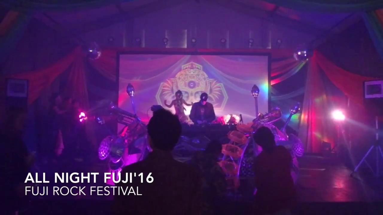 ALL NIGHT FUJI'16 FUJI ROCK FESTIVAL - YouTube