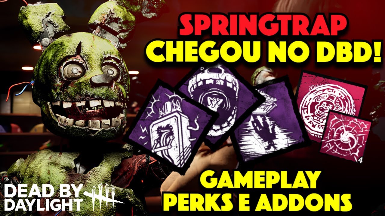 [PTB] SPRINGTRAP FINALMENTE CHEGOU NO DBD! Gameplay + Addons e Perks ...