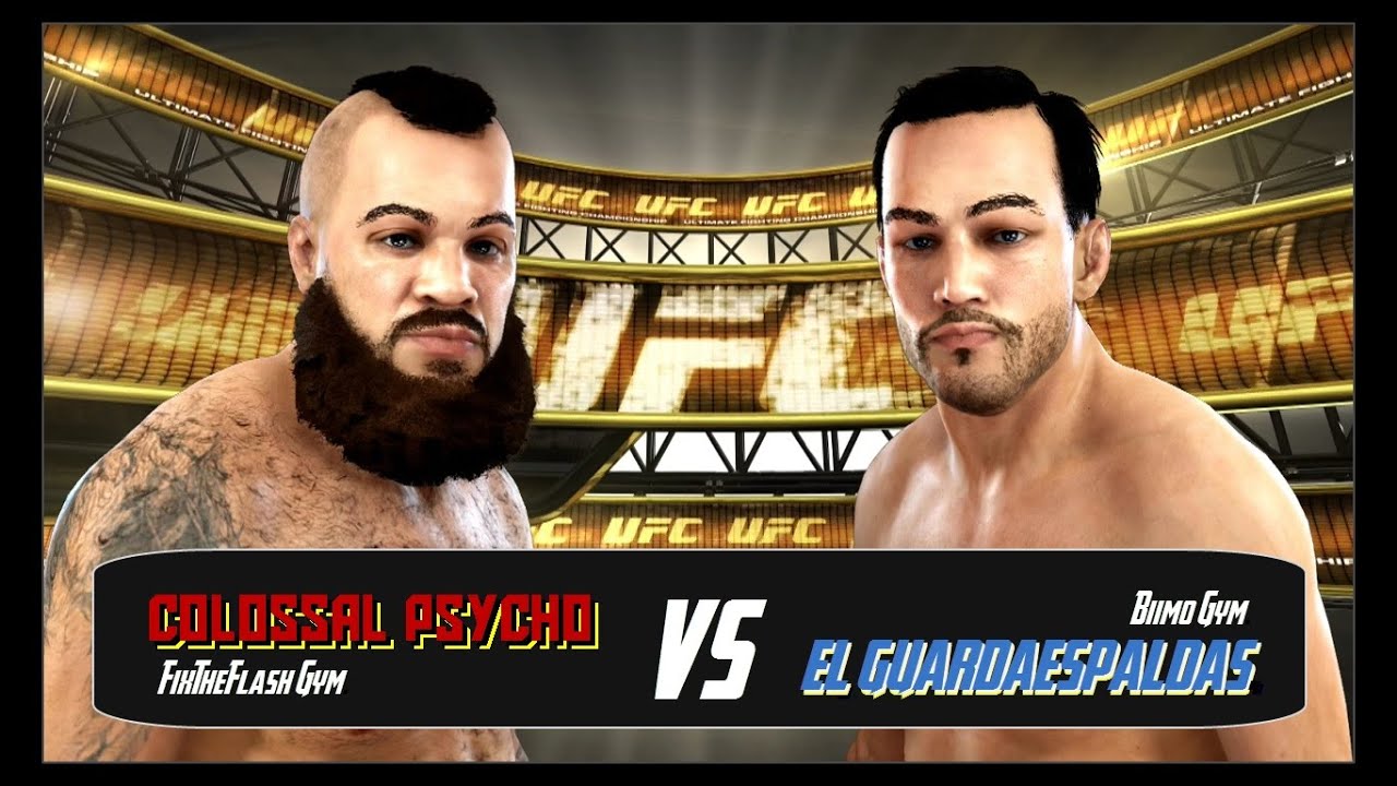 [UFC] - Colossal Psycho Vs El Guardaespaldas - [by Jalber] - YouTube