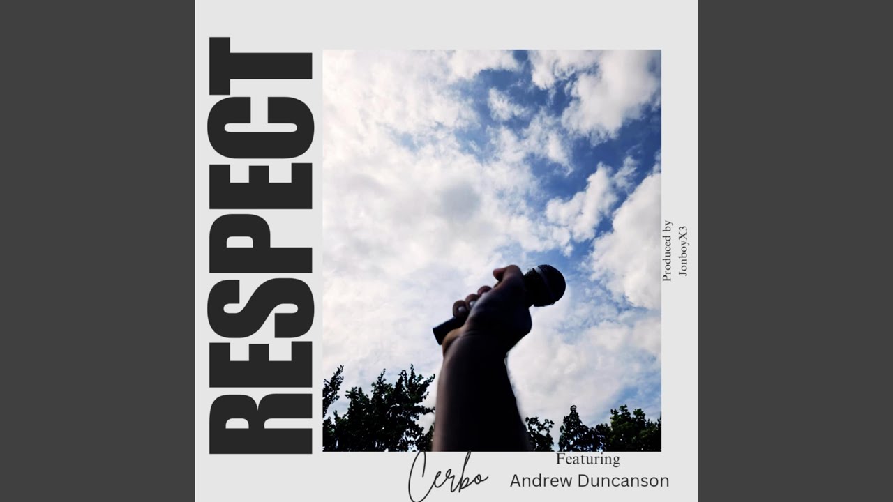 Respect (feat. Andrew Duncanson) - YouTube