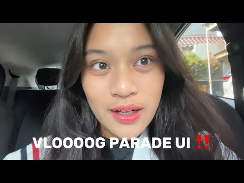 VLOG PARADE UI’24 || SEADANYA AJH - YouTube