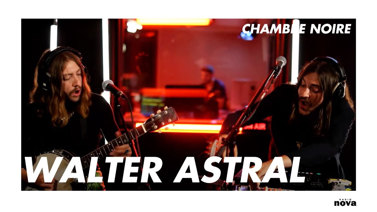 Walter Astral en live chez Radio Nova | Chambre Noire - YouTube