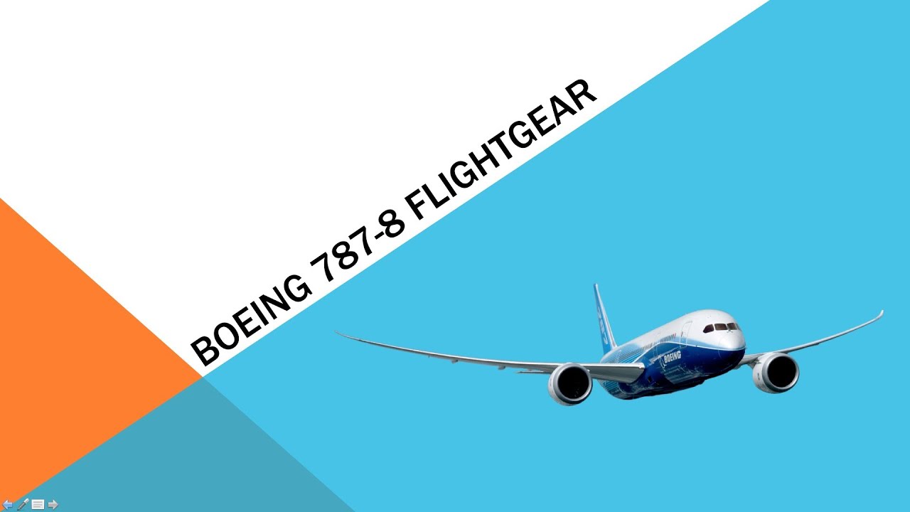 Gaming | FlightGear: Boeing 787-8 | AppliedTechnology - YouTube
