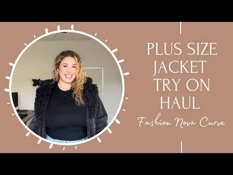 PLUS SIZE FASHION NOVA CURVE JACKET HAUL | Lauren Sangster