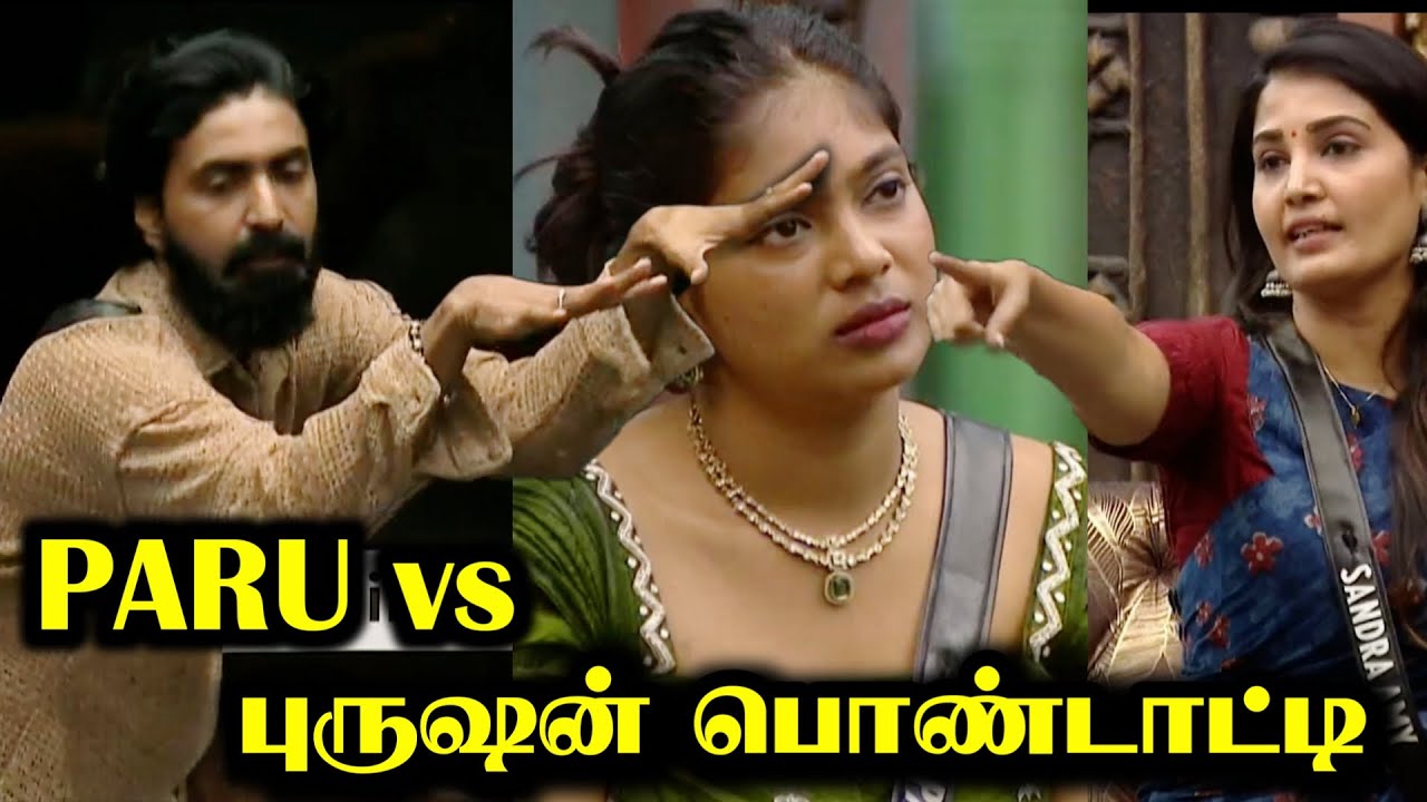 Paaru vs Prajin & Sandra 🔥 Real Face Revealed | Bigg Boss 9 Day 33 | 7 ...