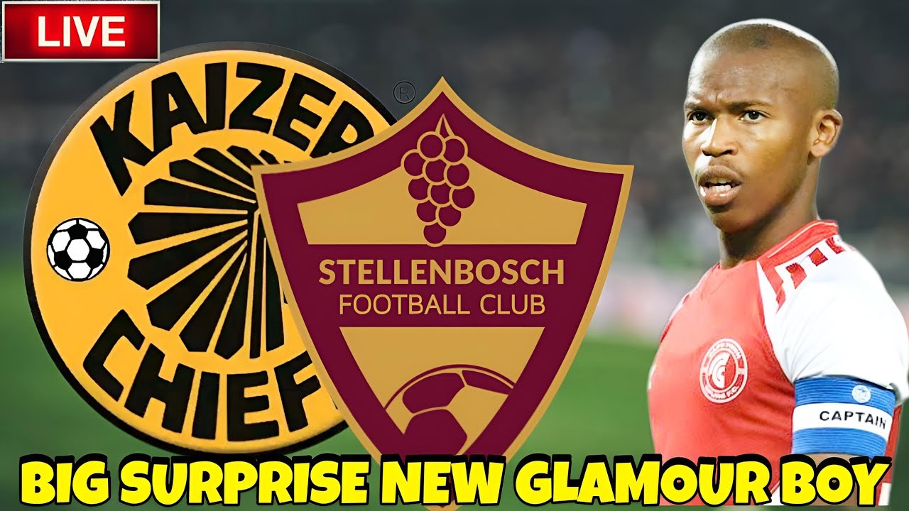 🔴KAIZER CHIEFS HAVE SENT AN OFFER TODAY TO STELLENBOSCH FOR THEIR ...