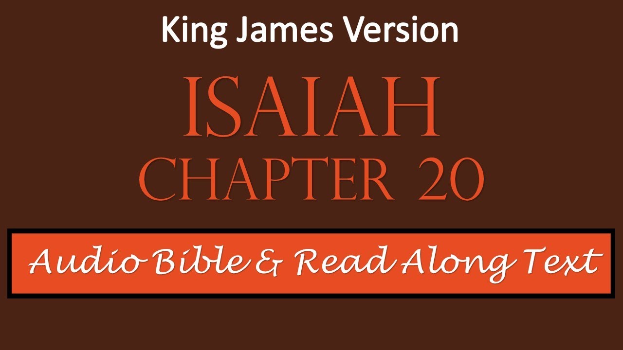Isaiah 20 | KJV DRAMATIZED AUDIO BIBLE WITH TEXT - YouTube