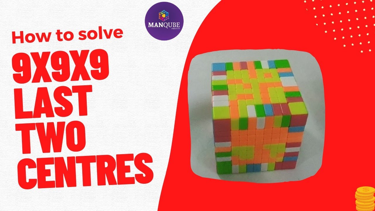 How To Solve The Last 2 Centres Of 9x9 Cube 9x9x9 Last Two Centres How To Solve The Last 2 Centres Of 9x9 Cube 9x9x9 Last Two Centres