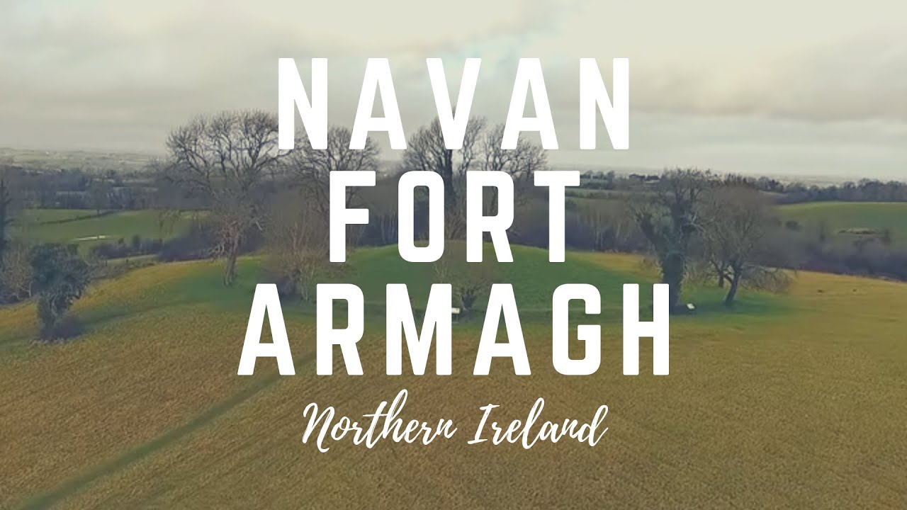 Navan Fort Armagh - Navan Fort Archaeology to Celtic Myths - YouTube