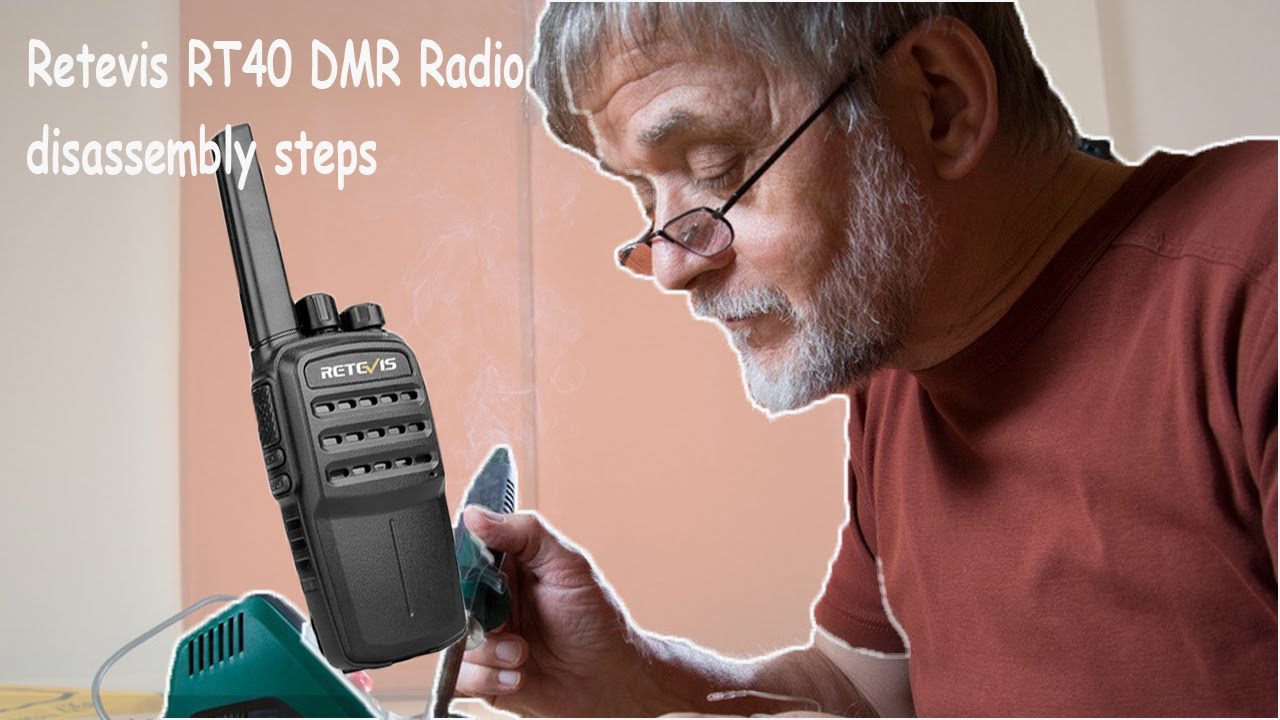 Retevis RT40 DMR Radio disassembly steps for maintenance reference ...