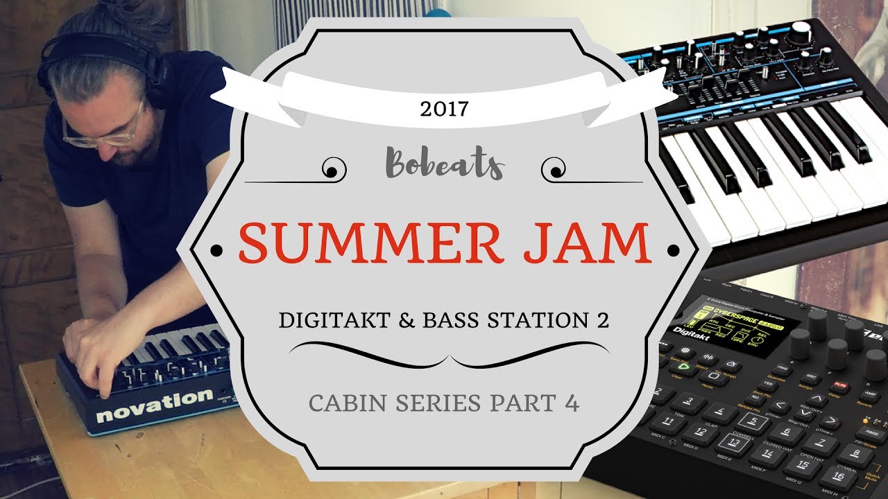 SUMMER SYNTH JAM with DIGITAKT & BASS STATION 2 - YouTube