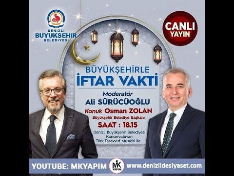Denizli Büyükşehir Belediyesi İle İFTAR VAKTİ