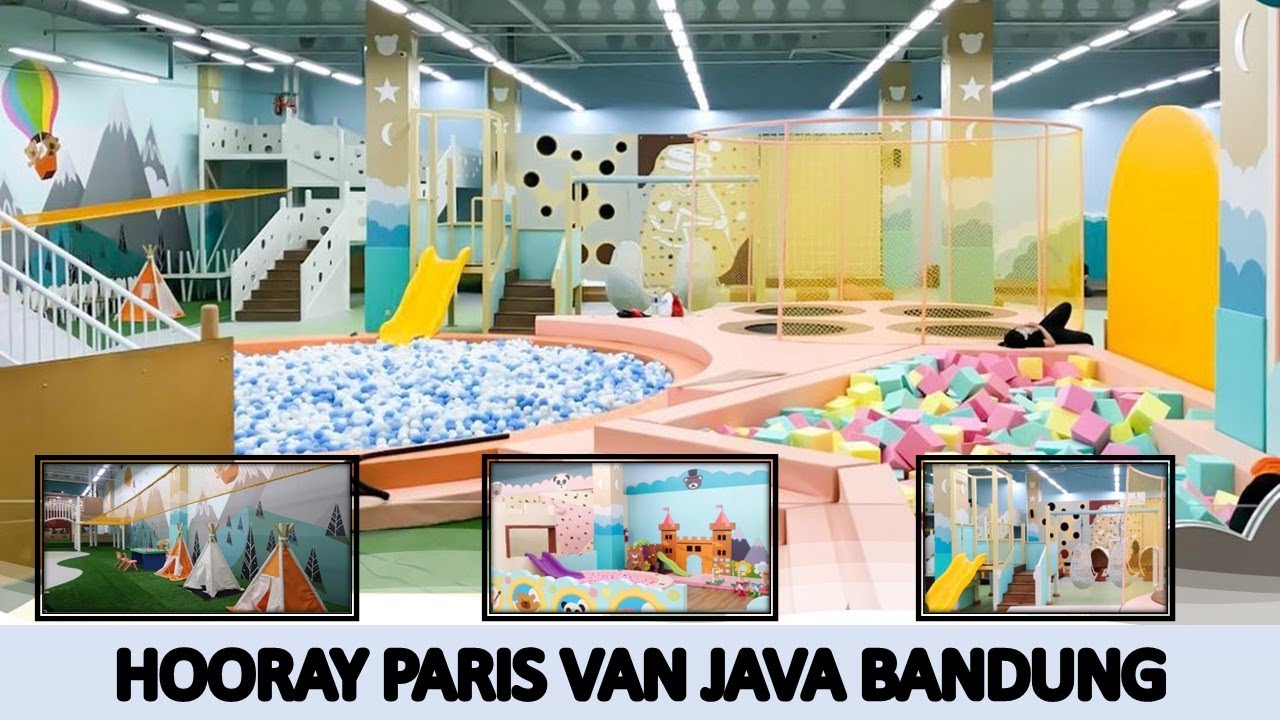 Hooray Playground Paris Van Java Bandung - YouTube