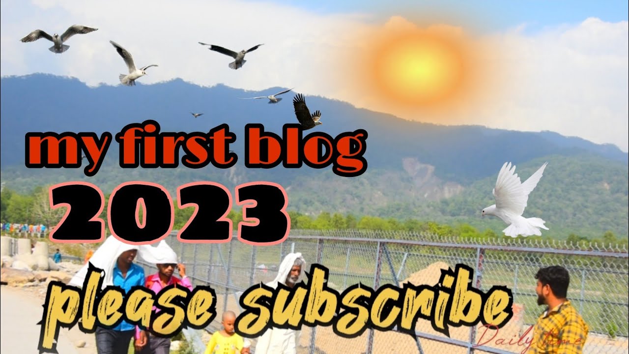 my first blog viral 2023 my first blog#vlog #2023 - YouTube
