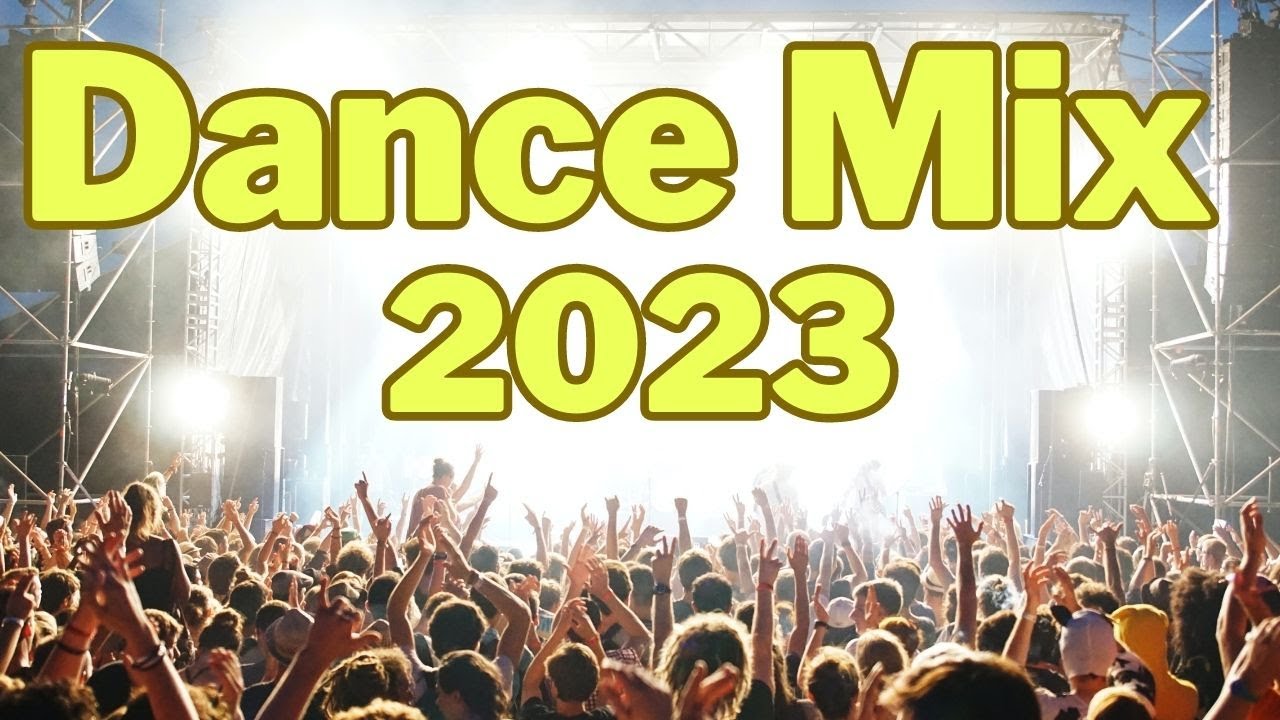 DJ DANCE REMIX 2023 - Mashups & Remixes Of Popular Songs 2023 - DJ ...