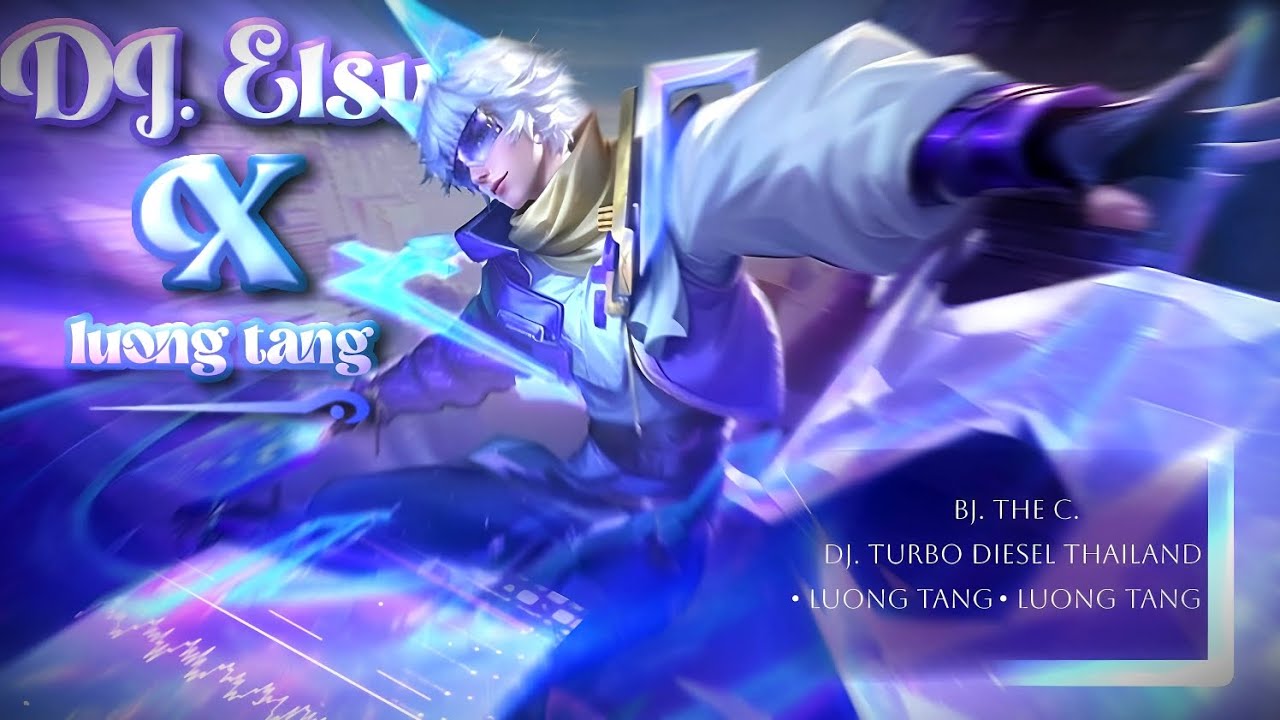 DJ. ELSU - lương tăng lương tăng [@BJTHEC1] DJ. TURBO DIESEL THAILAND ...