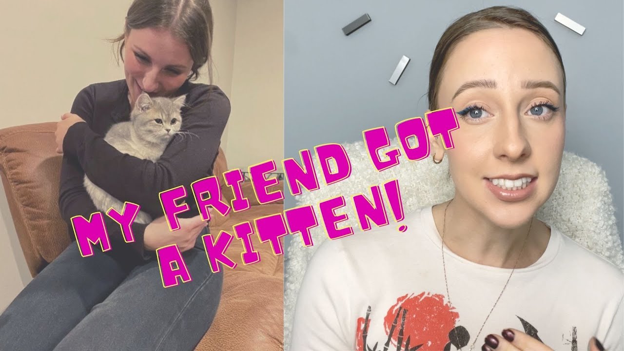 VLOG | Spend the day with me | Friends Birthday and NEW KITTY | GRWM ...