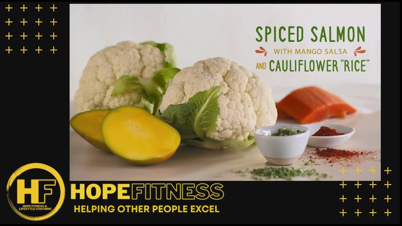 Spiced Salmon with Mango Salsa | HOPE Fit Lifestyle - YouTube