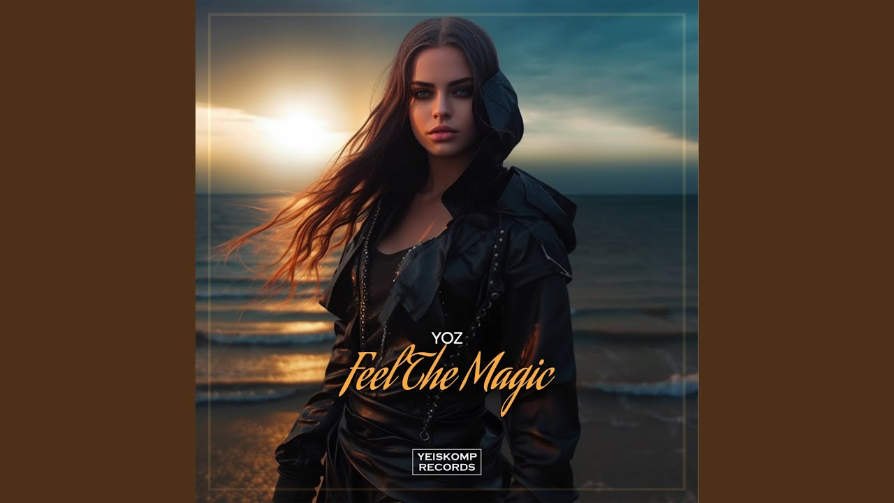 Feel The Magic - YouTube