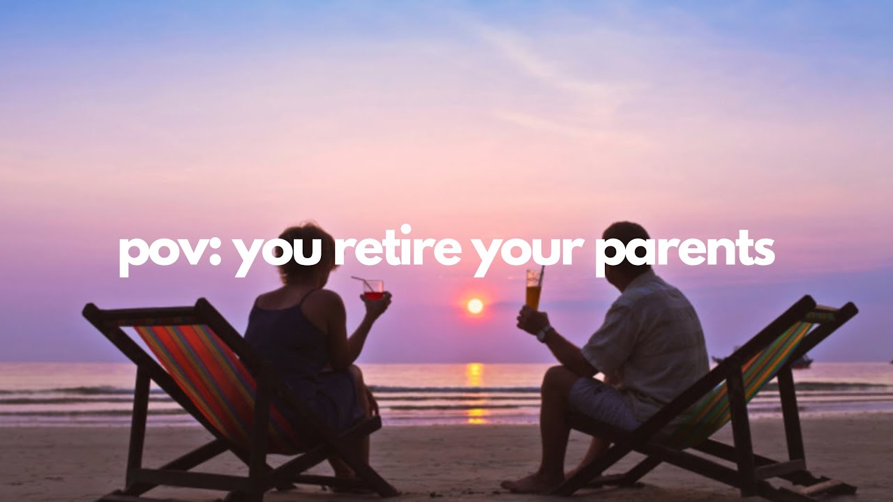 POV you retire your parents - YouTube