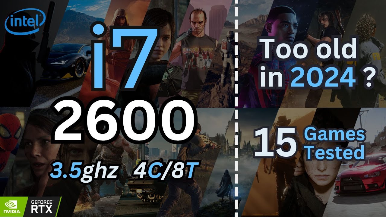 i7 2600 Tested in 15 Games (2024) | 1080p - YouTube
