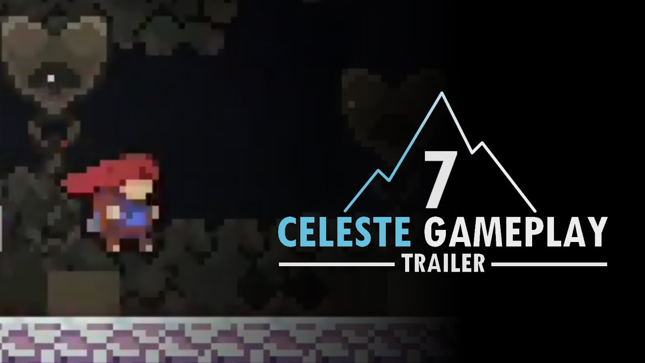 Celeste Gameplay Part 7 (SECOND TRAILER) - YouTube