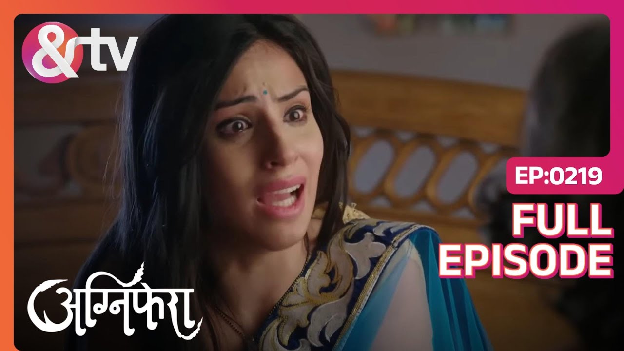 Srishti attacks Ragini | Agnifera | Full Ep. 219 | And TV - YouTube
