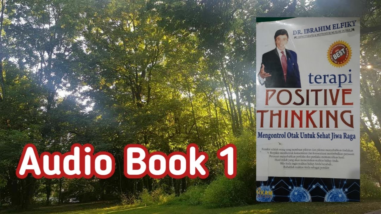 Terapi Positive Thinking, karya Dr. Ibrahim Elfiky (audio book) part 1 ...