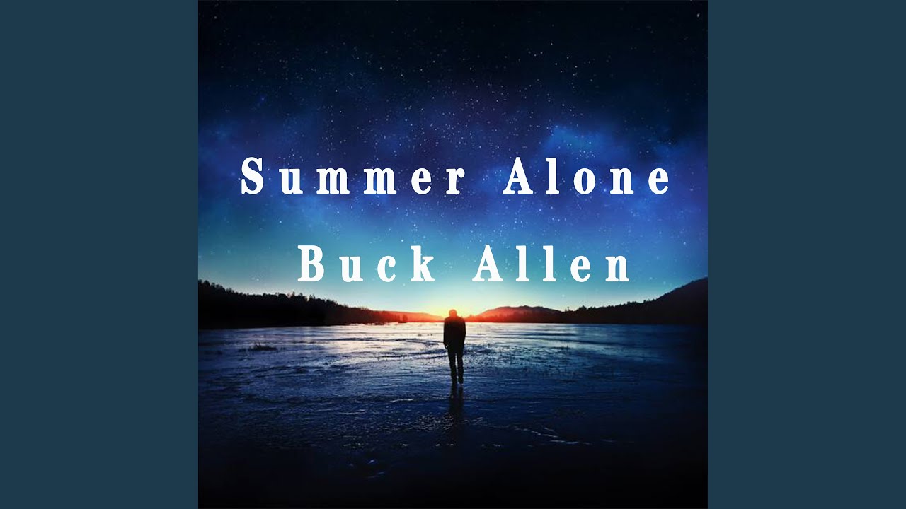 Summer Alone - YouTube
