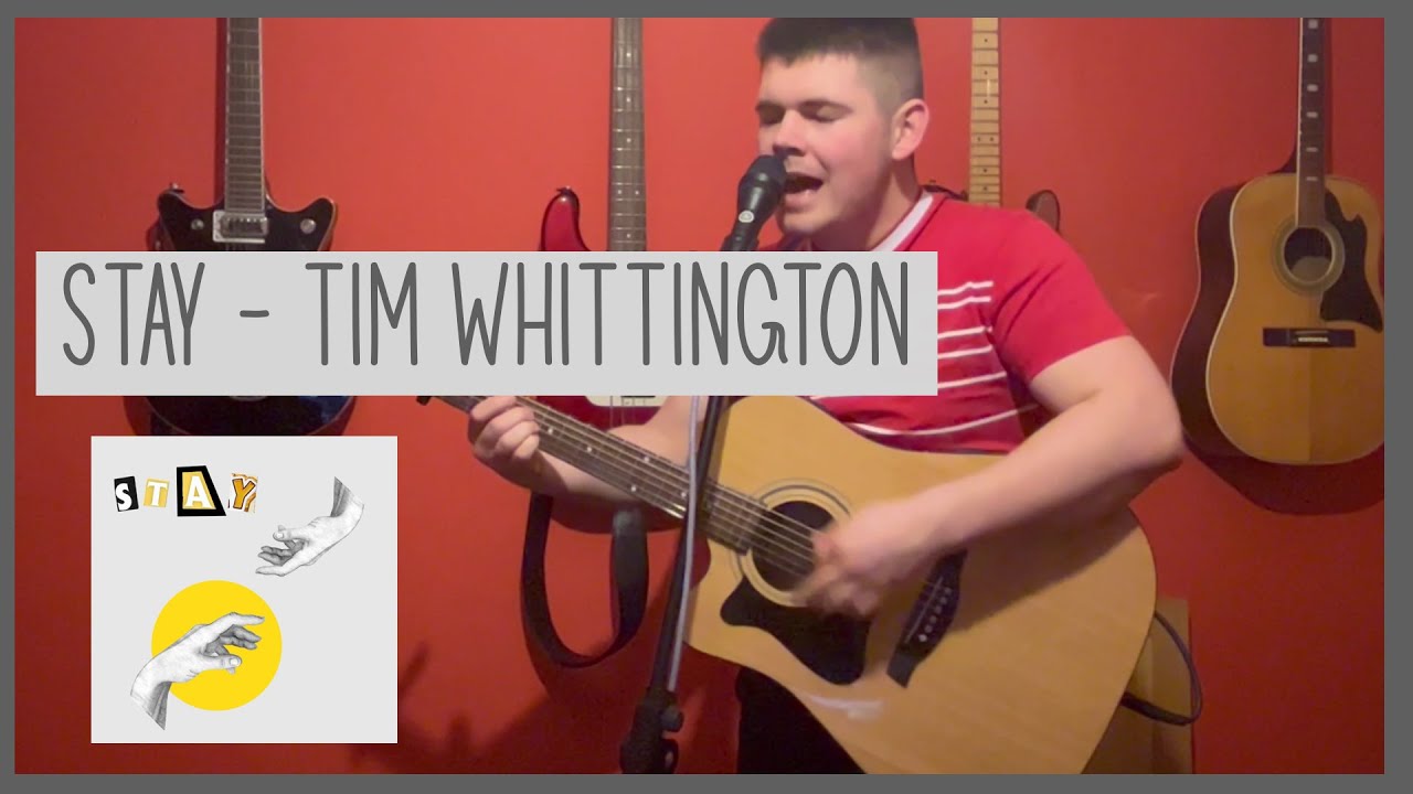 Stay - Tim Whittington (Original Song) - YouTube