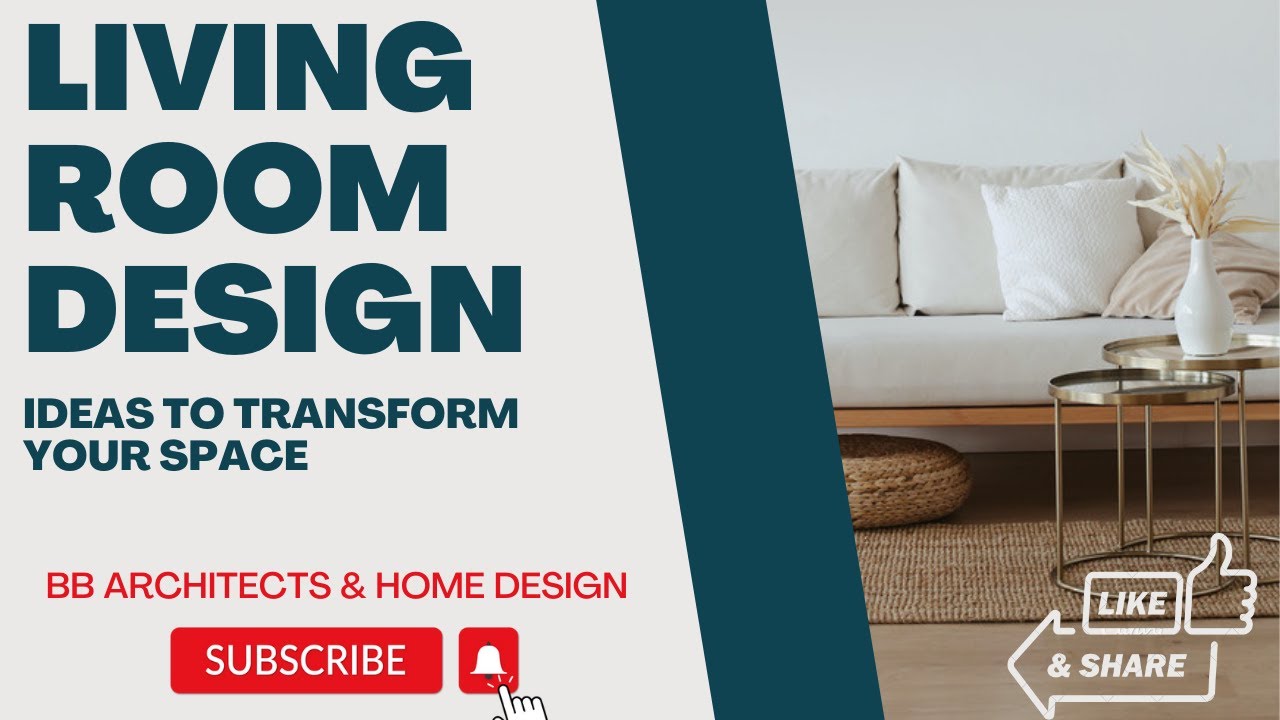 Living Room Design Ideas to Transform Your Space | bb architect - YouTube