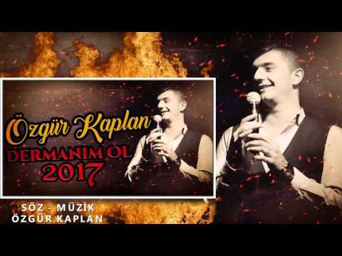 Özgür Kaplan Dermanım Ol ( 2017)