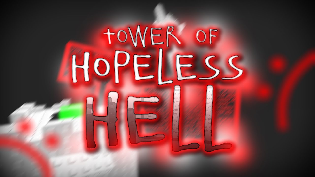 Tower of Hopeless Hell (ToHH) - JToH [FIRST “EXTREME”] - YouTube