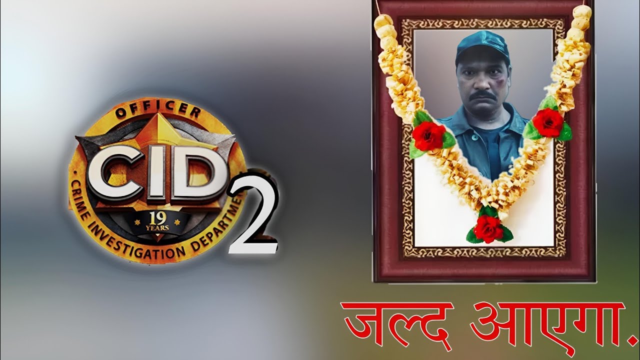 CID Season 2: Confirmed Launch Date and Time | Aditya Srivastava New ...
