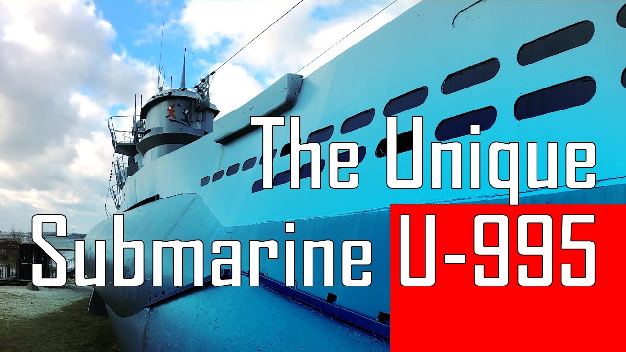 The Unique Submarine U-995 - YouTube