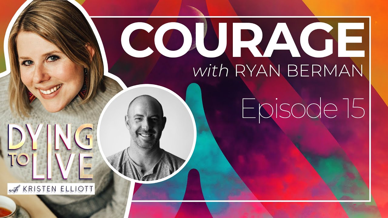 Courage with Ryan Berman - YouTube