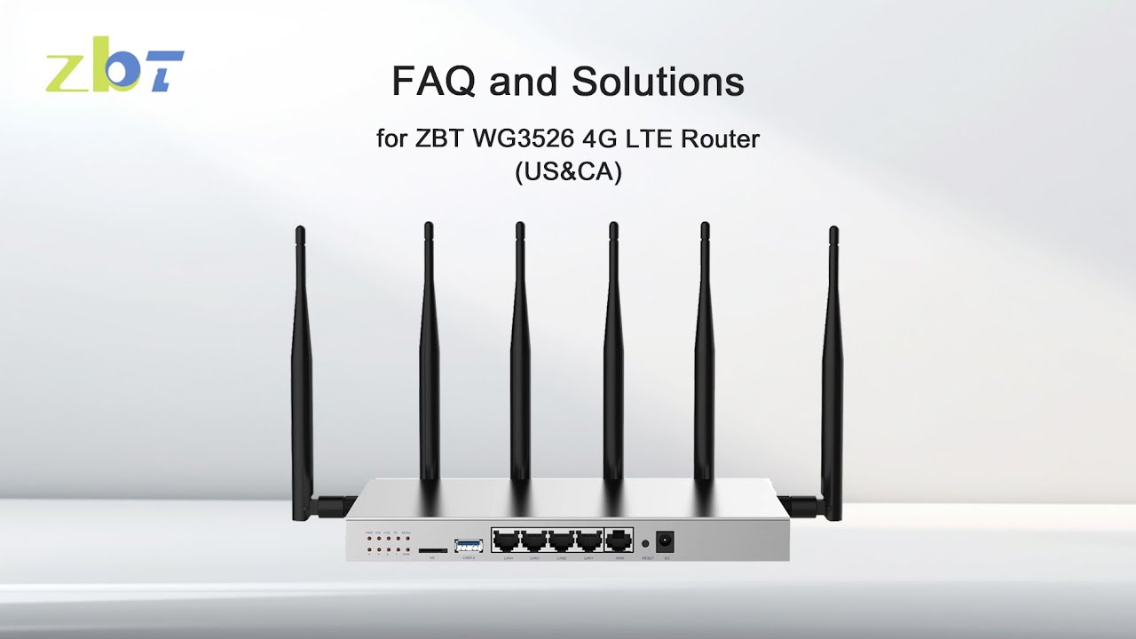 ZBT WG3526 FAQ & Solutions | 4G LTE Router For #Commercial + # ...