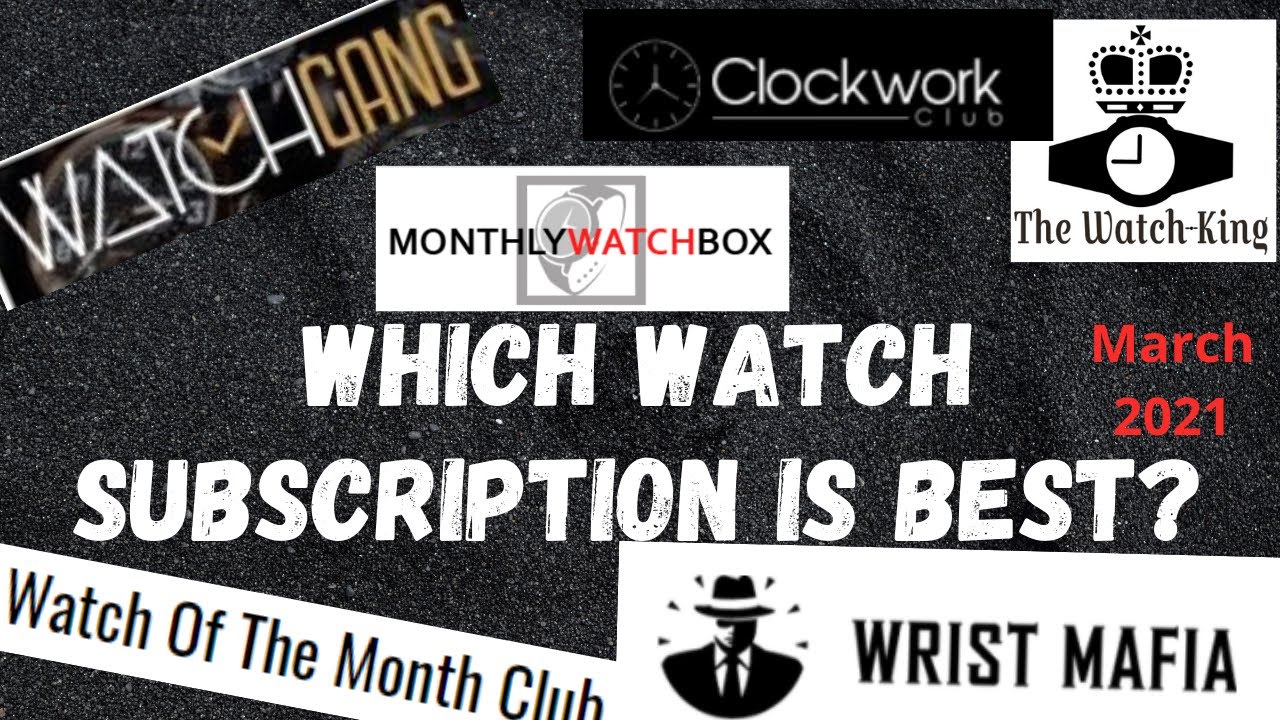 Which Watch Subscription is Best (March 2021) - YouTube