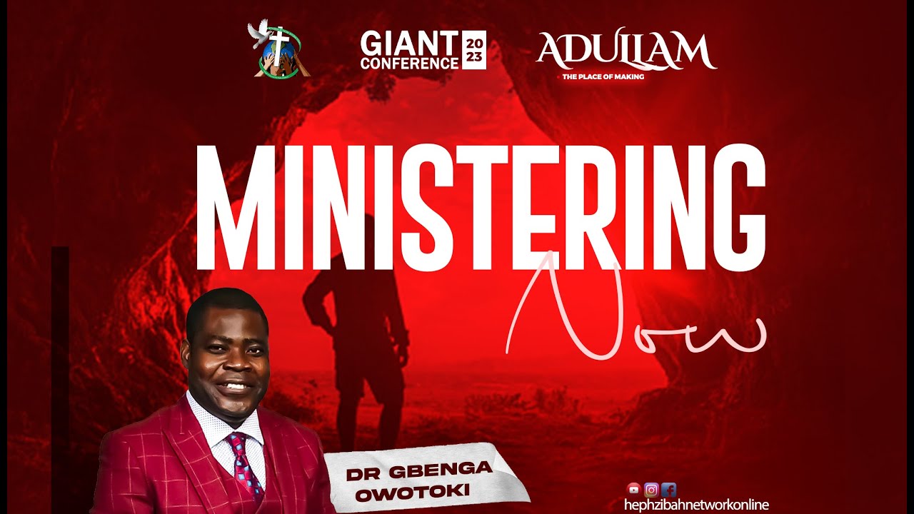 PASTOR (DR.) GBENGA OWOTOKI - SUSTAINING THE CULTURE OF ADULLAM ...