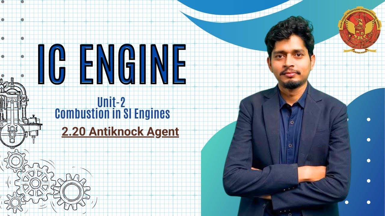 2.20 Antiknock Agent | ME501 | - YouTube