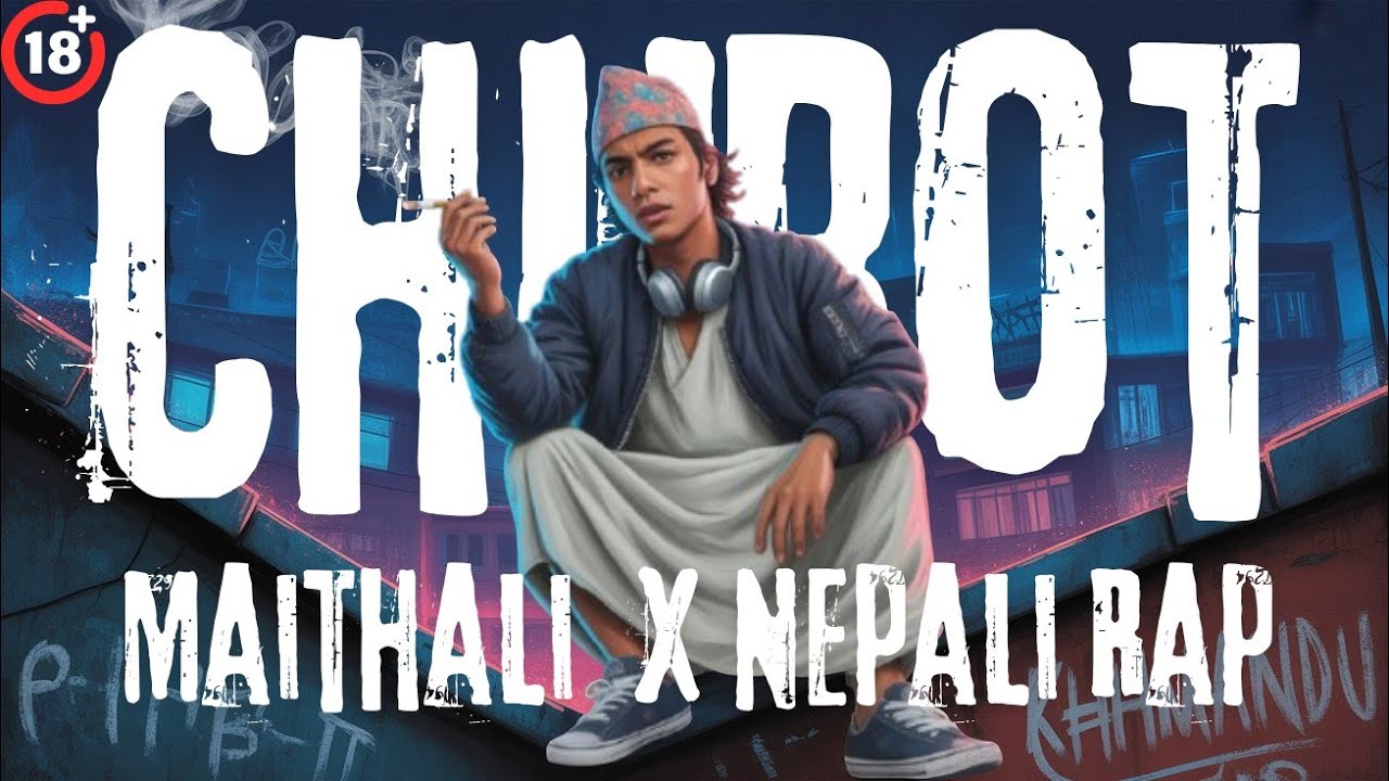Churot (चुरोट) | Maithili x Nepali Raw Rap Anthem - YouTube